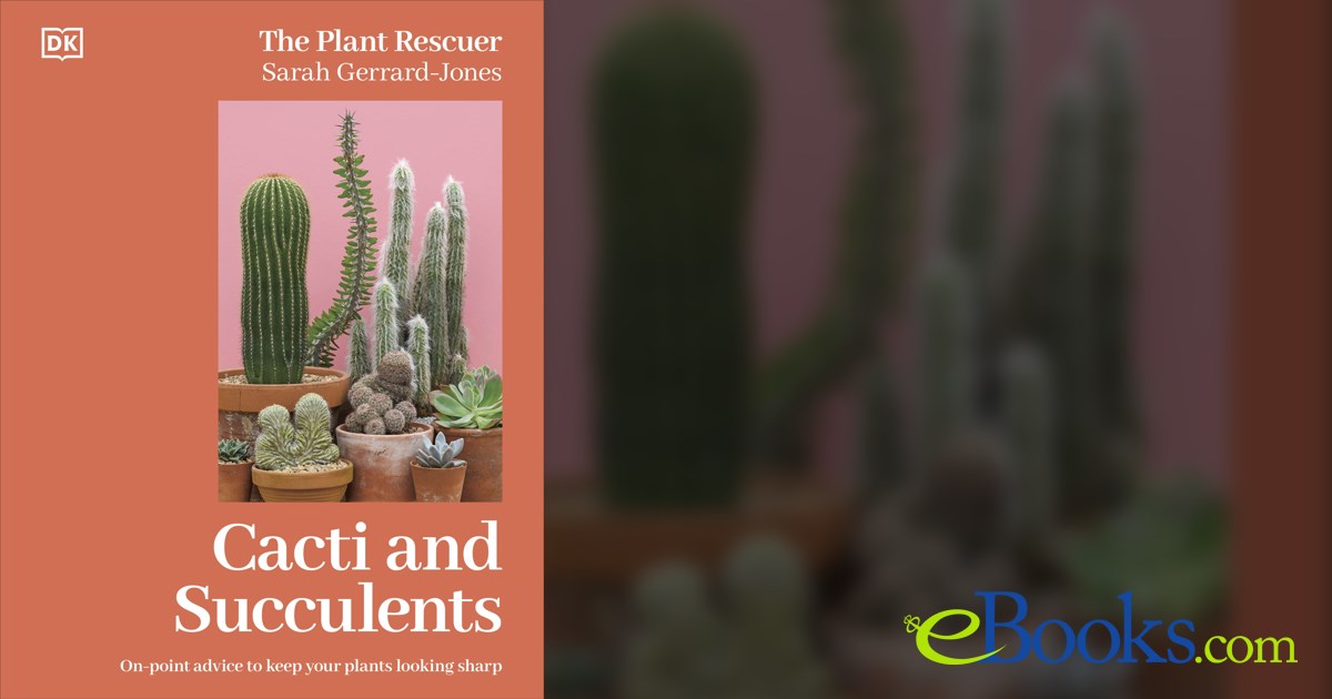 Cacti and Succulents by Sarah Gerrard-Jones (ebook)