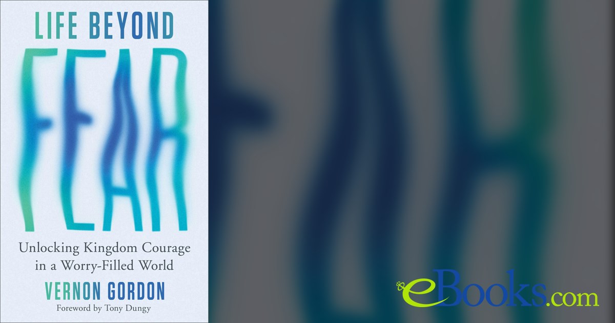 Life Beyond Fear by Vernon Gordon (ebook)