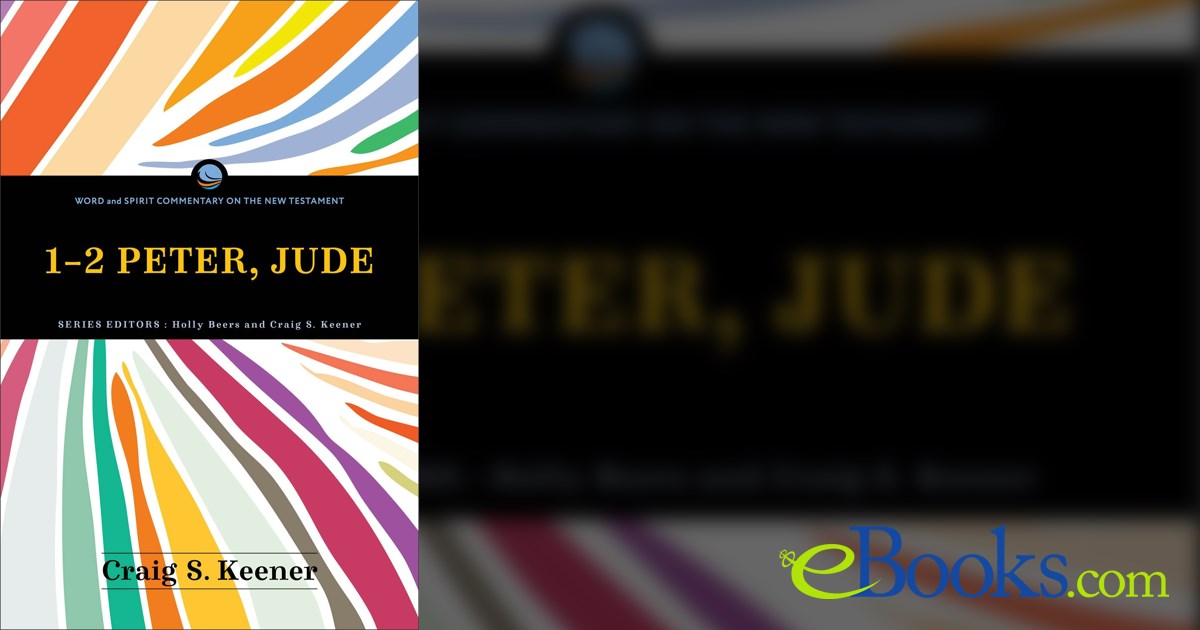 1-2 Peter, Jude (Word and Spirit Commentary on the New Testament)