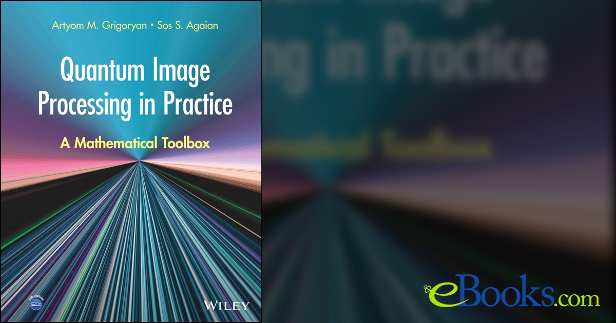 Quantum Image Processing in Practice by Artyom M. Grigoryan (ebook)