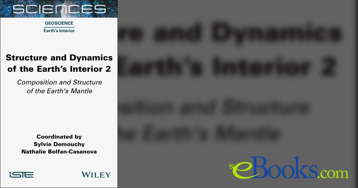 Structure and Dynamics of the Earth's Interior 2