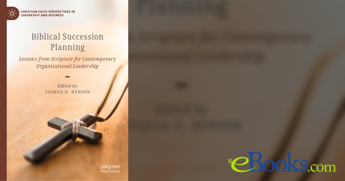 Biblical Succession Planning by Joshua D. Henson (ebook)