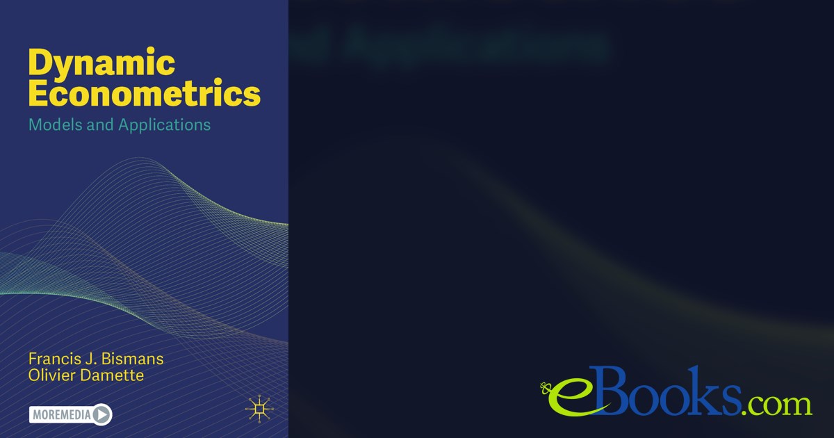 Dynamic Econometrics by Francis J. Bismans (ebook)