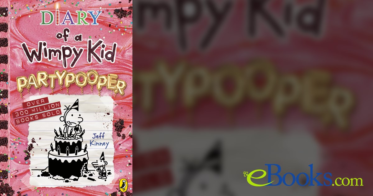 Diary of a Wimpy Kid: Partypooper (Book 20) by Jeff Kinney (ebook)