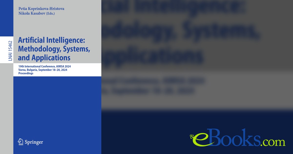 Artificial Intelligence: Methodology, Systems, and Applications