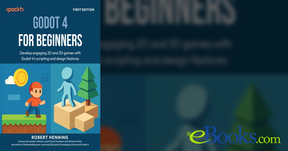 Godot 4 for Beginners by Robert Henning (ebook)