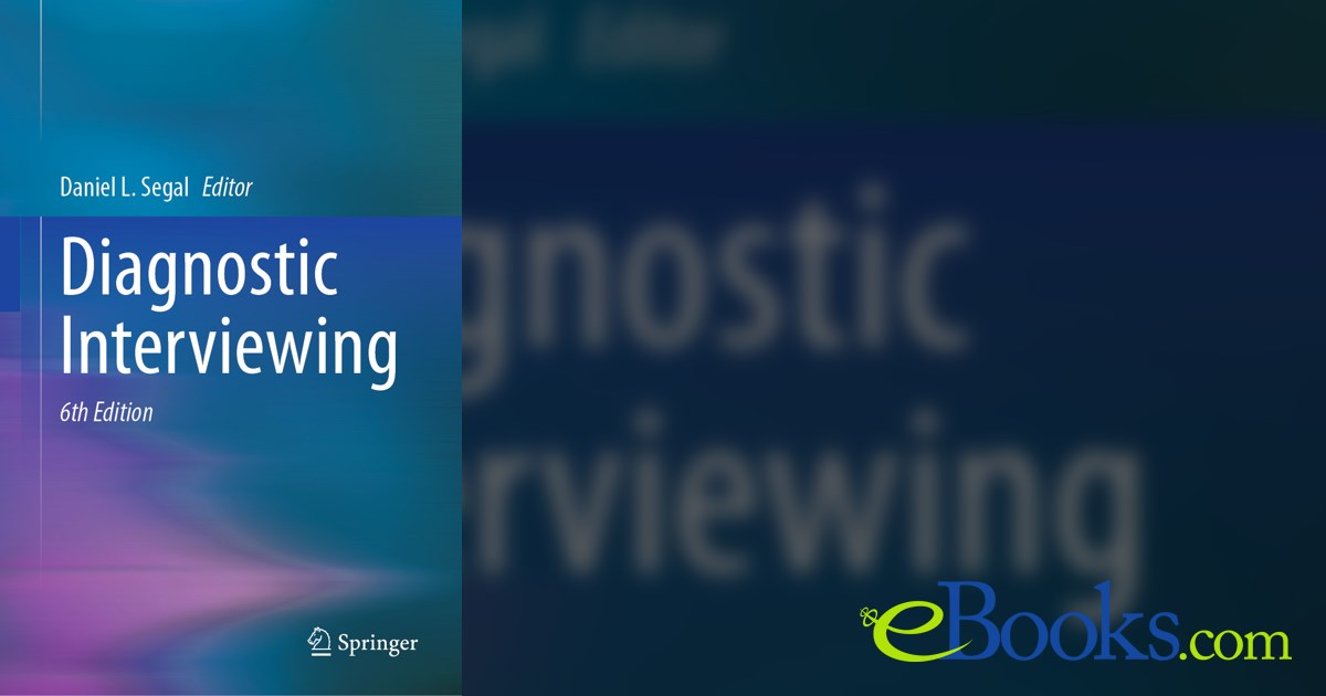 Diagnostic Interviewing (6th ed.) by Daniel L. Segal (ebook)