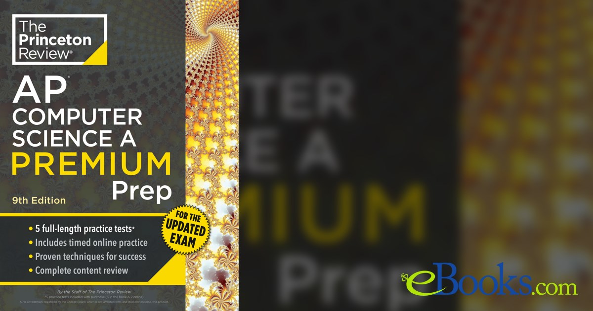 Princeton Review AP Computer Science A Premium Prep, 9th Edition