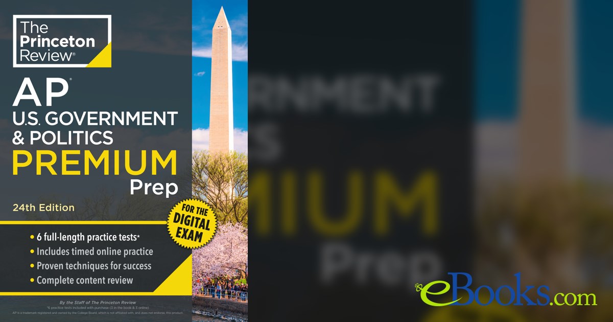 Princeton Review AP U.S. Government & Politics Premium Prep, 24th Edition