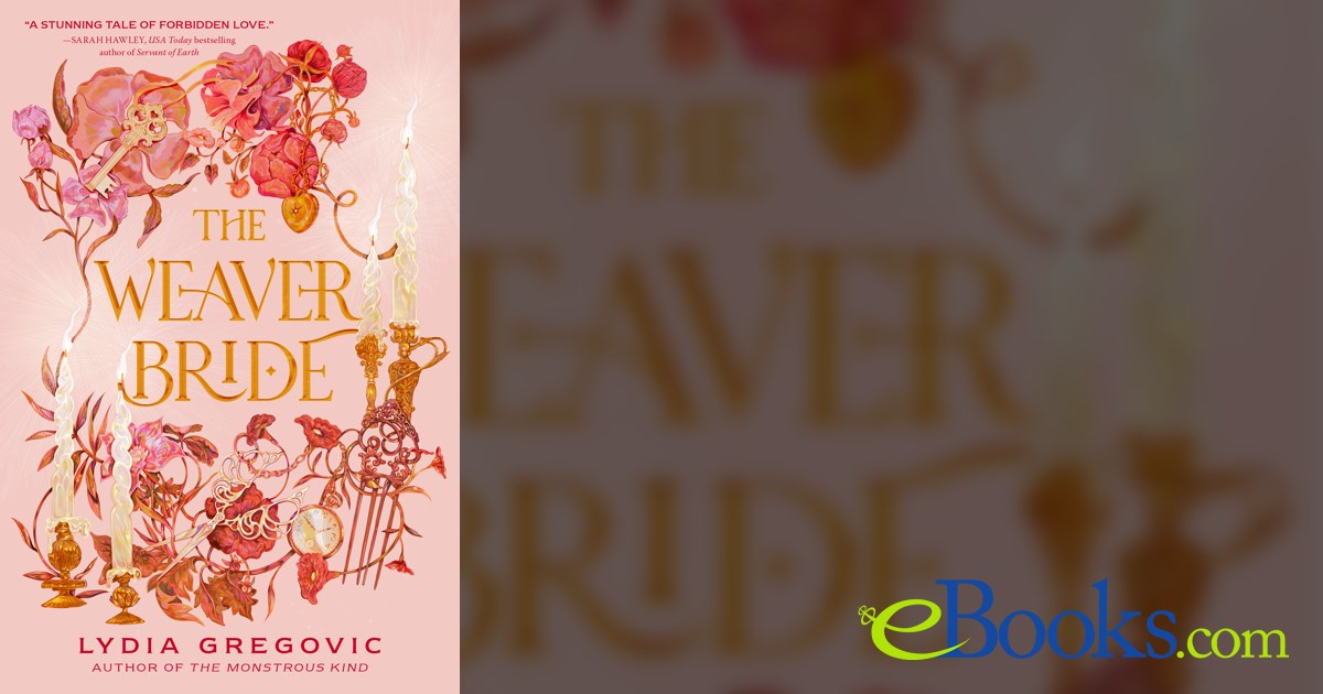 The Weaver Bride by Lydia Gregovic (ebook)