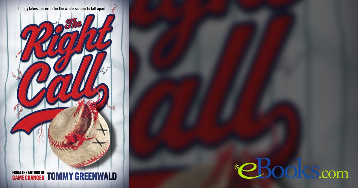 The Right Call by Tommy Greenwald (ebook)