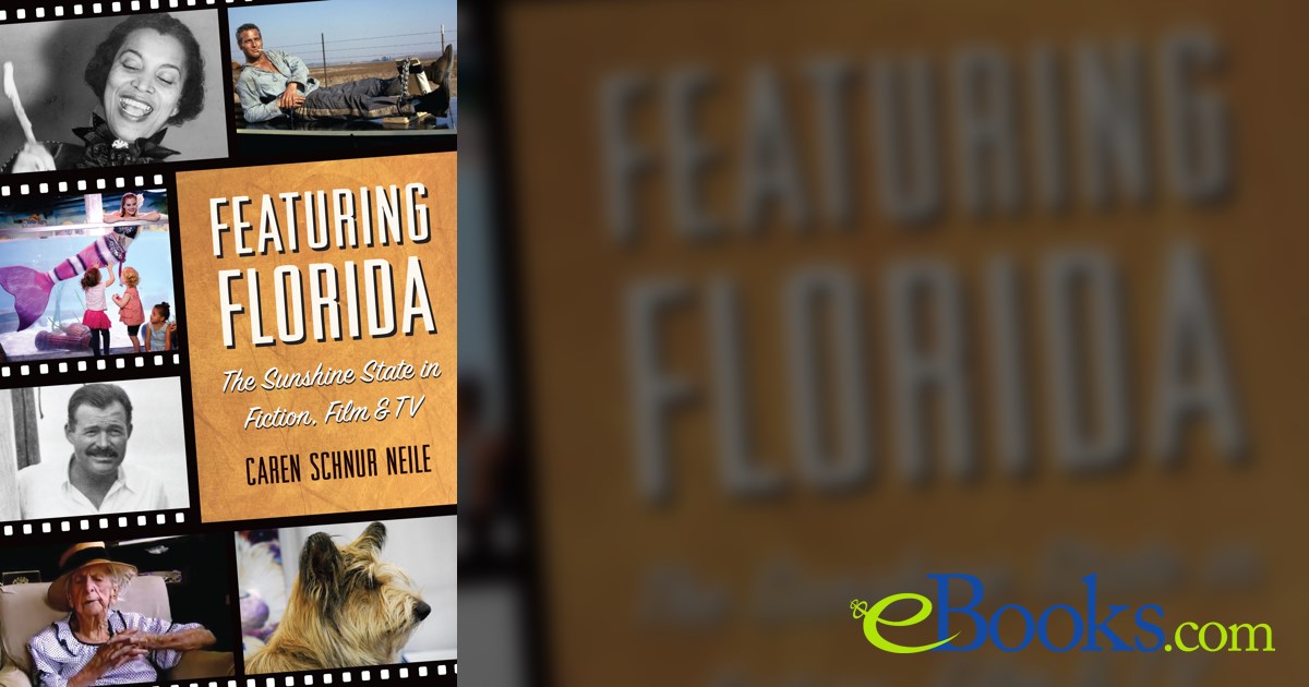 Featuring Florida by Dr. Caren S. Neile (ebook)