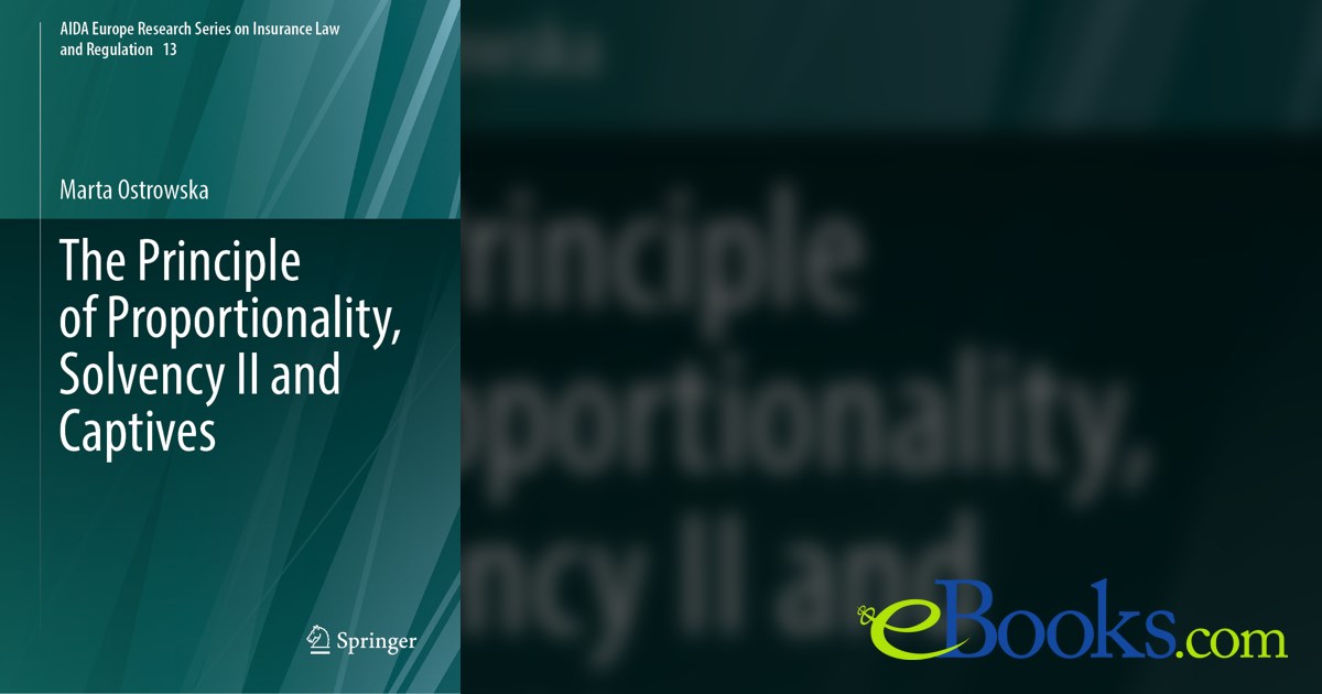The Principle of Proportionality, Solvency II and Captives
