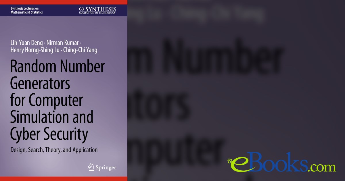 Random Number Generators for Computer Simulation and Cyber Security