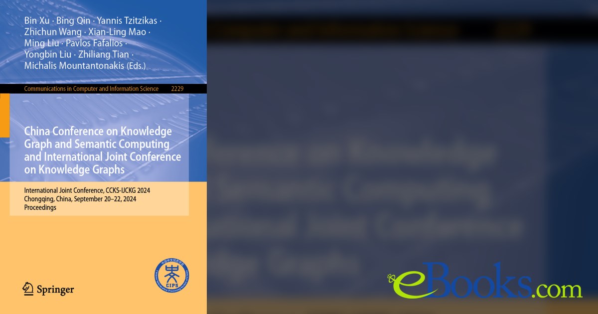 China Conference on Knowledge Graph and Semantic Computing and ...