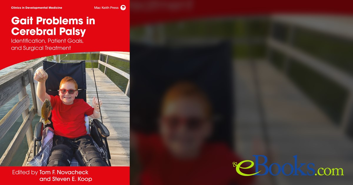 Gait Problems in Cerebral Palsy by Tom F. Novacheck (ebook)