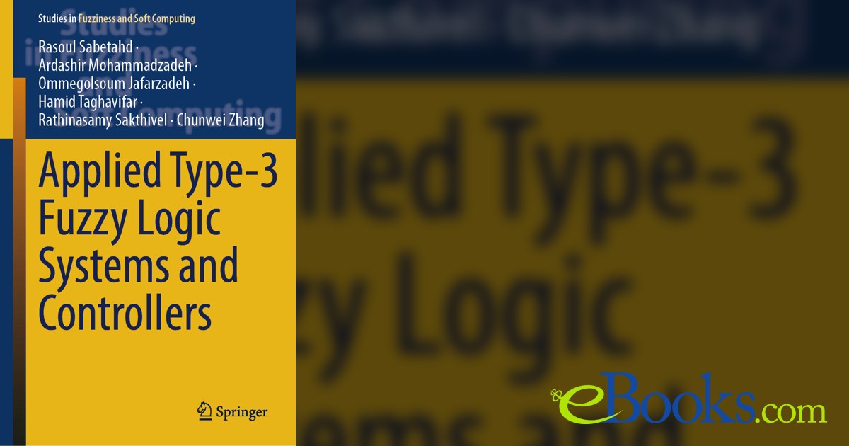 Applied Type-3 Fuzzy Logic Systems and Controllers