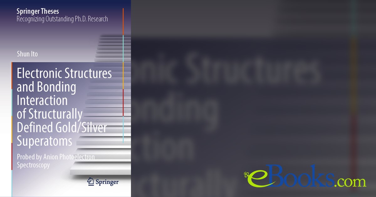 Electronic Structures and Bonding Interaction of Structurally Defined ...