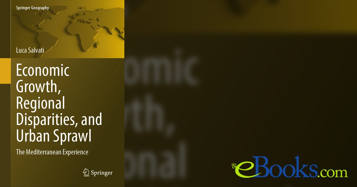 Economic Growth, Regional Disparities, and Urban Sprawl