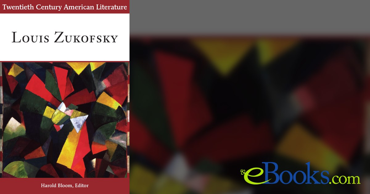 Twentieth Century American Literature: Louis Zukofsky