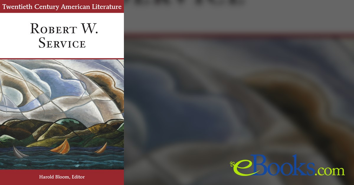 Twentieth Century American Literature: Robert W. Service