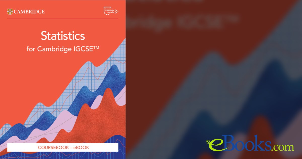 Cambridge IGCSE™ Statistics Coursebook - eBook