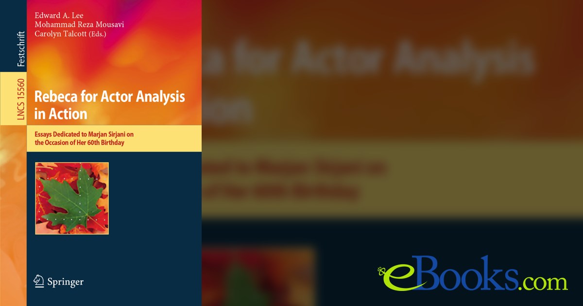 Rebeca for Actor Analysis in Action by Edward A. Lee (ebook)