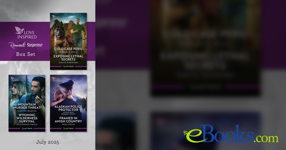 Love Inspired Suspense Box Set July 2025/Cold Case Peril/Exposing Lethal Secrets/Mountain Murder ...