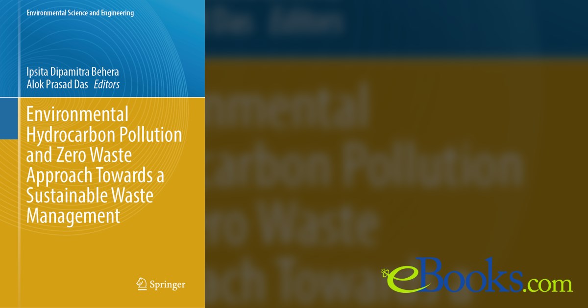 Environmental Hydrocarbon Pollution and Zero Waste Approach Towards a ...