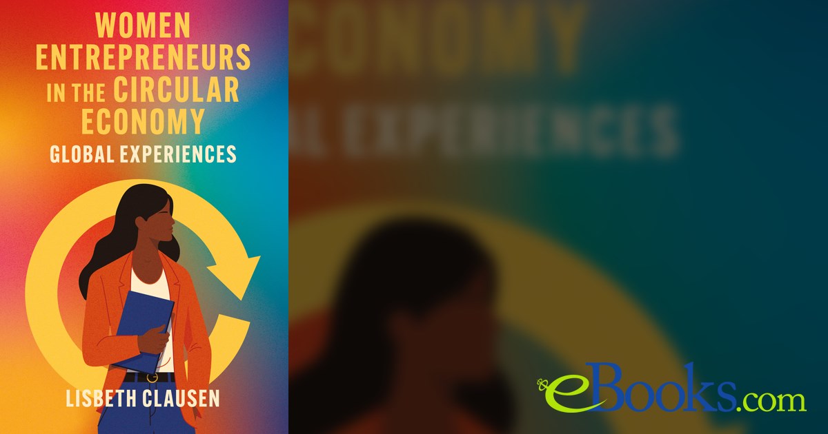Women Entrepreneurs in the Circular Economy