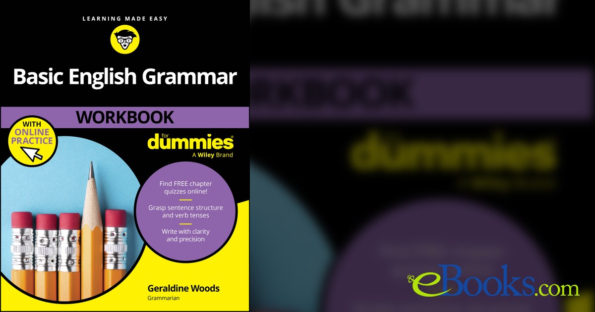 Basic English Grammar Workbook For Dummies with Online Practice Quizzes