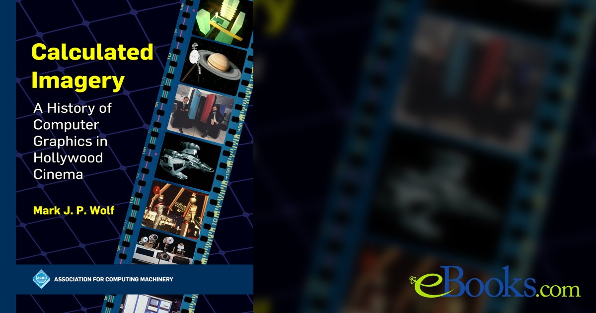 Calculated Imagery by Mark J.P. Wolf (ebook)