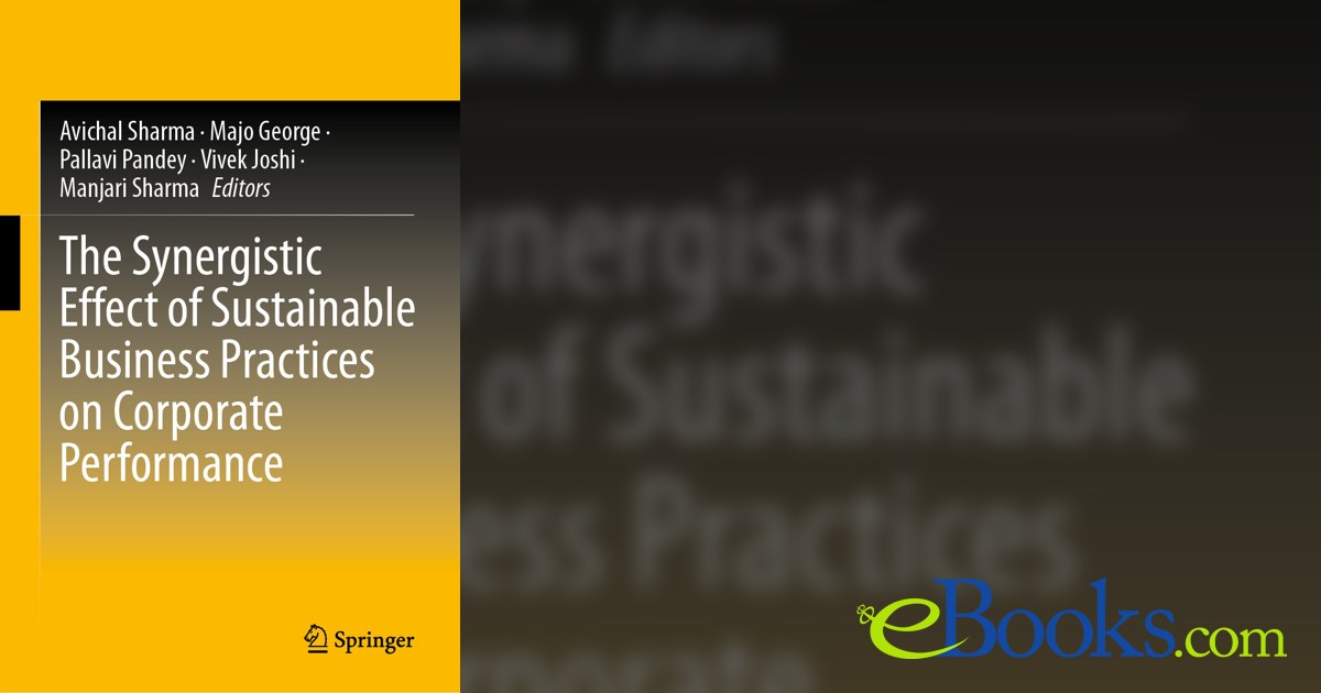 The Synergistic Effect of Sustainable Business Practices on Corporate ...