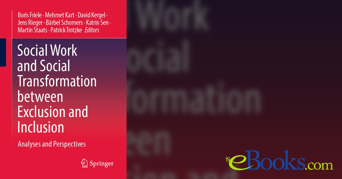 Social Work and Social Transformation between Exclusion and Inclusion