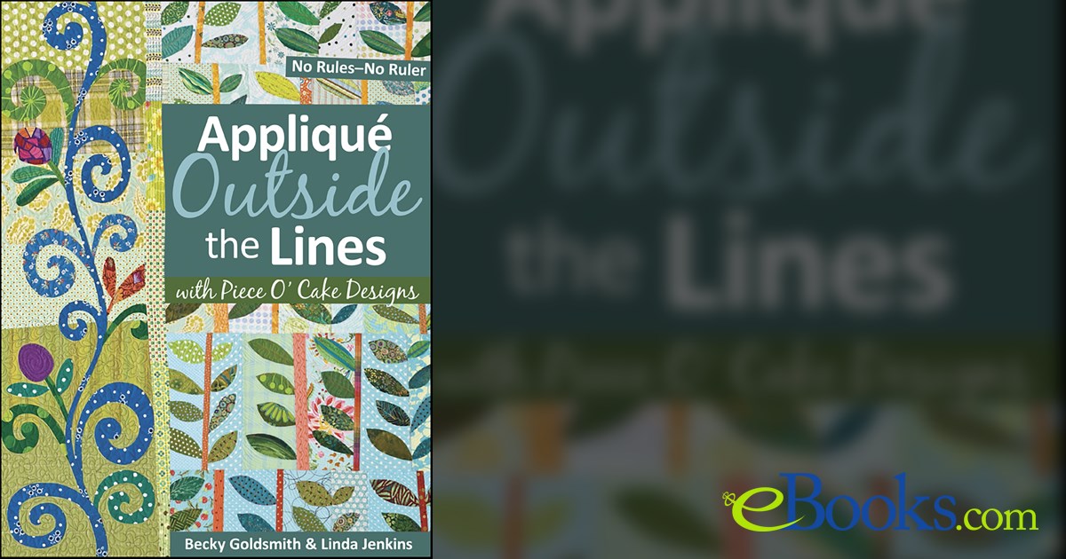 Appliqué Outside Lines with Piece O' Cake Designs