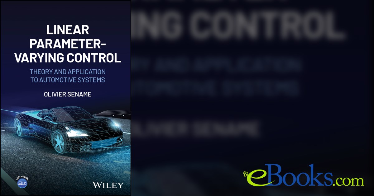 Linear Parameter-Varying Control by Olivier Sename (ebook)
