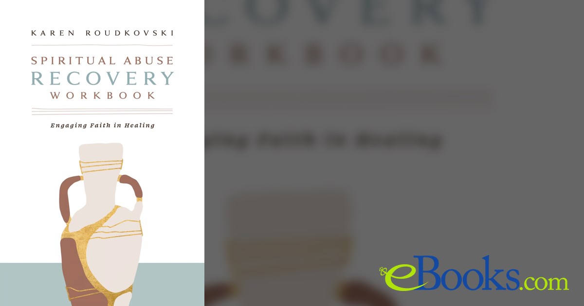 Spiritual Abuse Recovery Workbook by Karen Roudkovski (ebook)