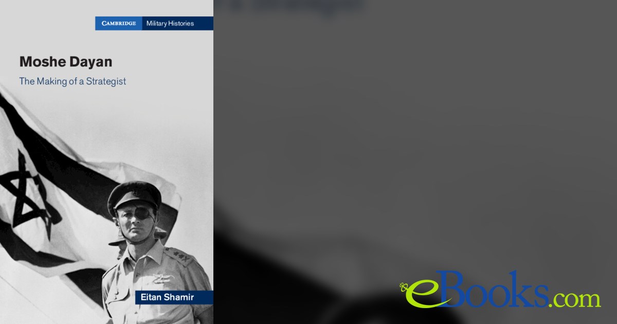 Moshe Dayan by Eitan Shamir (ebook)