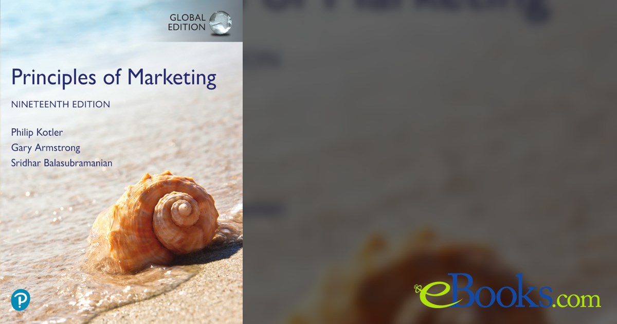 Principles of Marketing, Global Edition (19th ed.)