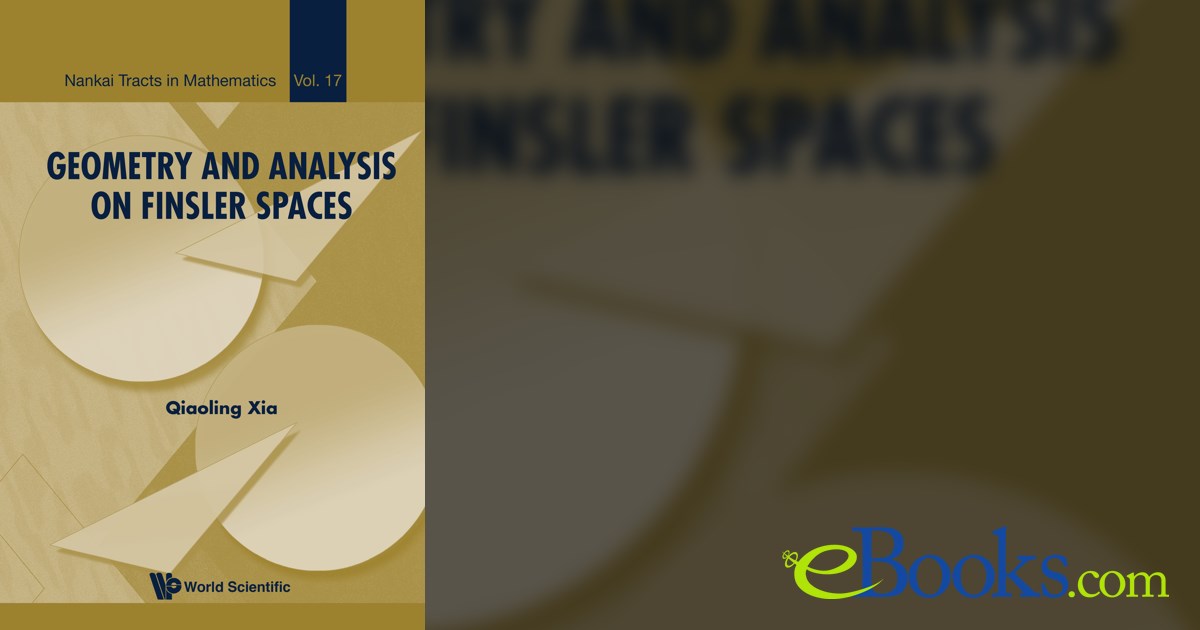Geometry And Analysis On Finsler Spaces by Qiaoling Xia (ebook)