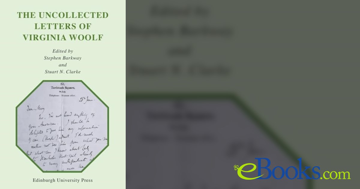 The Uncollected Letters of Virginia Woolf by Stephen Barkway (ebook)