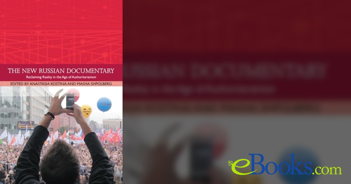 The New Russian Documentary by Masha Shpolberg (ebook)