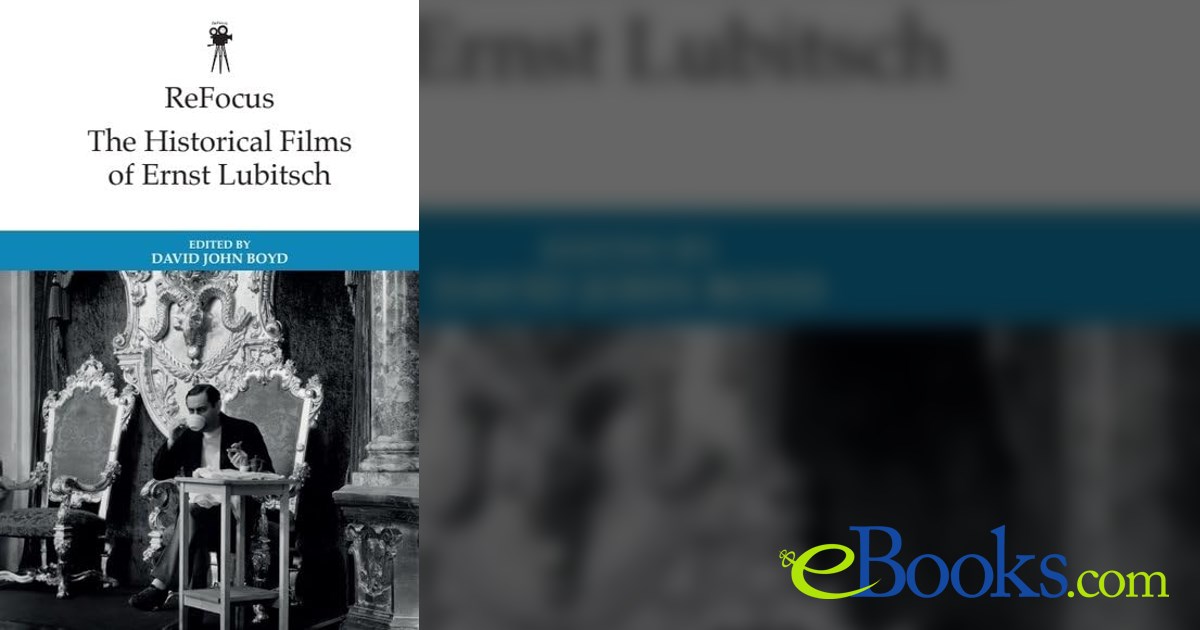 ReFocus: The Historical Films of Ernst Lubitsch