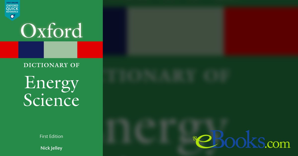 A Dictionary of Energy Science by Nick Jelley (ebook)