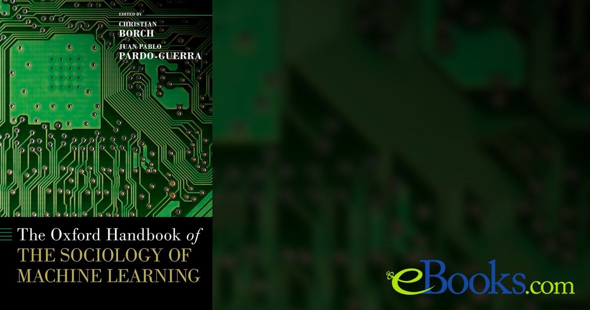 The Oxford Handbook of the Sociology of Machine Learning