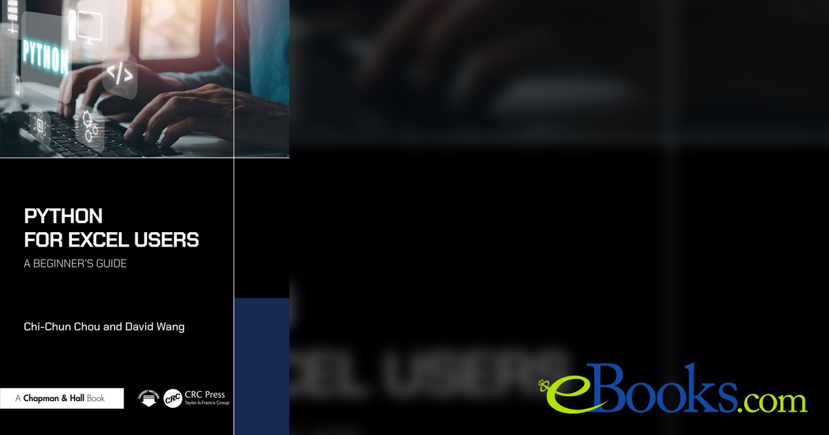 Python for Excel Users by Chi-Chun Chou (ebook)