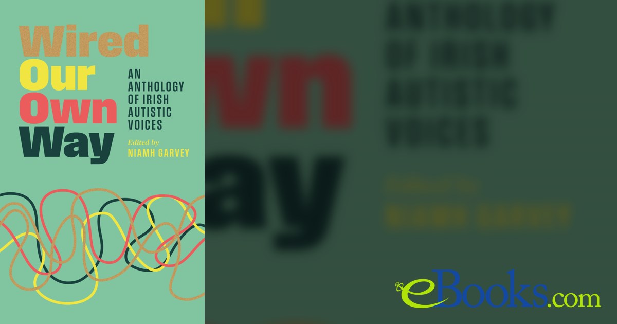 Wired Our Own Way by Niamh Garvey (ebook)