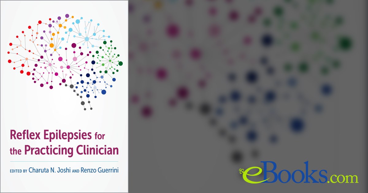 Reflex Epilepsies for the Practicing Clinician