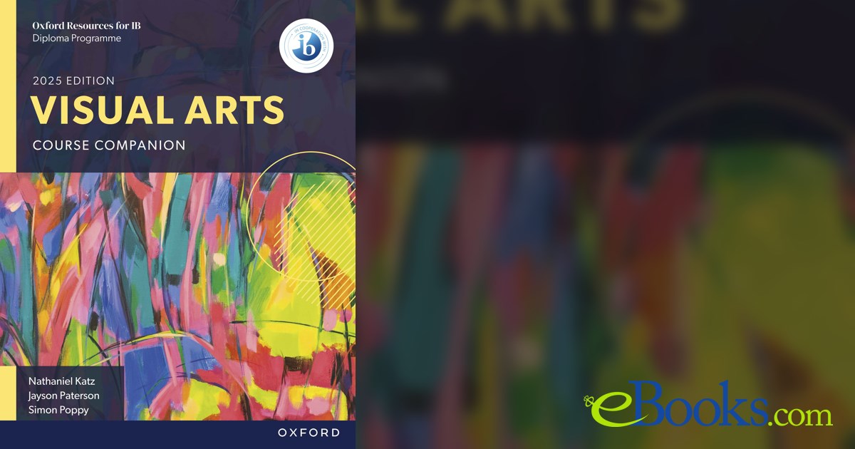 Oxford Resources for IB DP Visual Arts: Course eBook