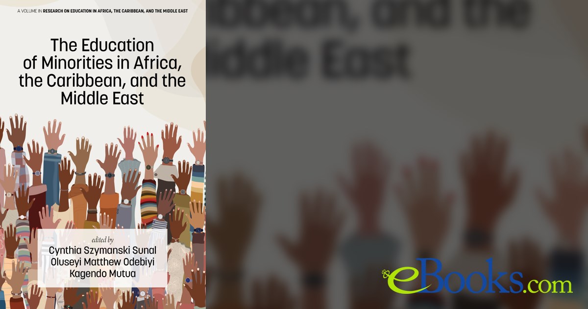 The Education of Minorities in Africa, the Caribbean, and the Middle East